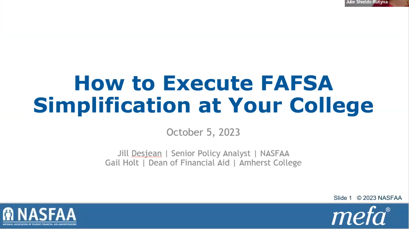 MEFA Institute: FAFSA Simplification at Your College - MEFA MEFA Institute: FAFSA Simplification at Your College - MEFA