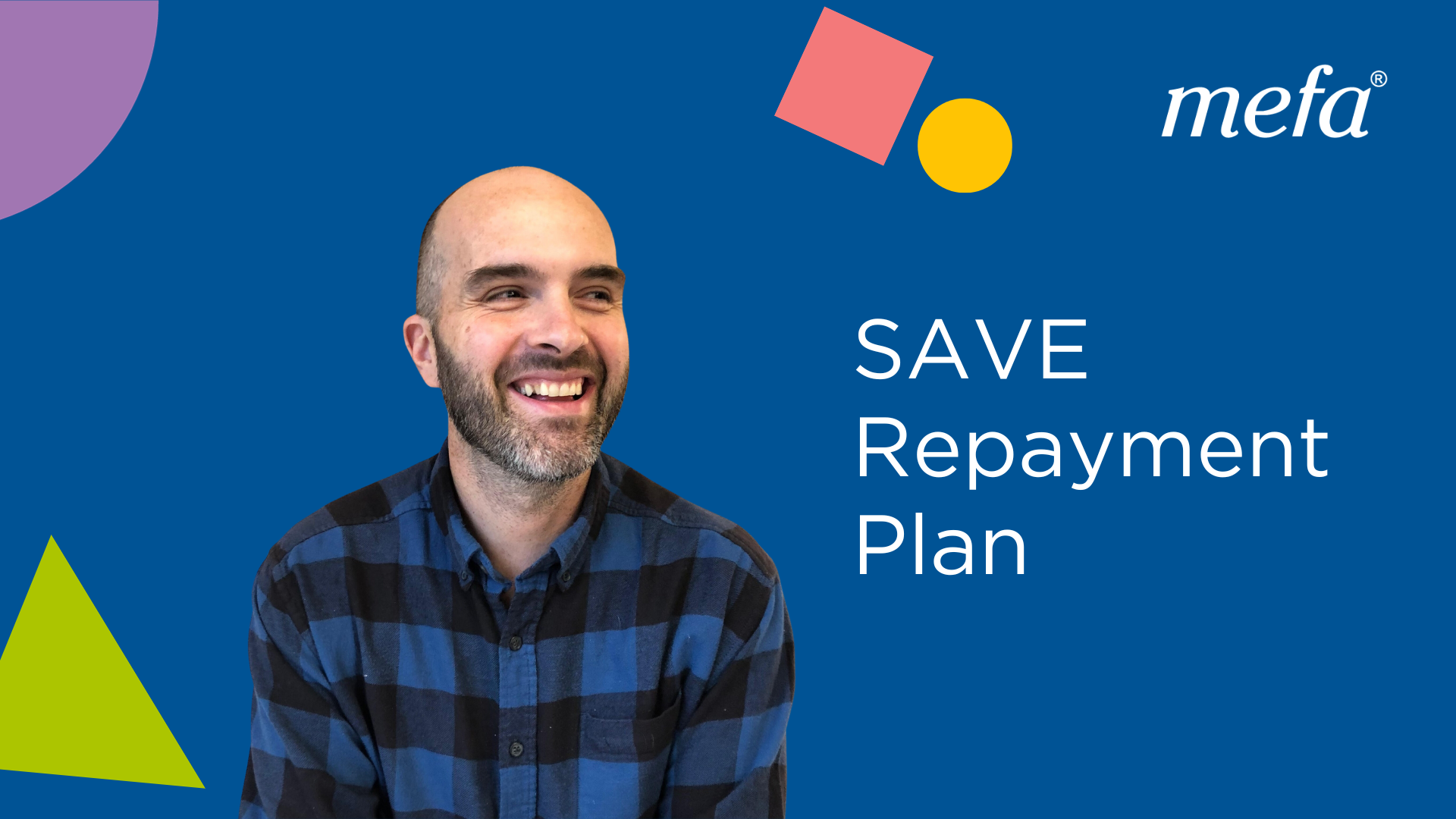 SAVE Repayment Plan - MEFA