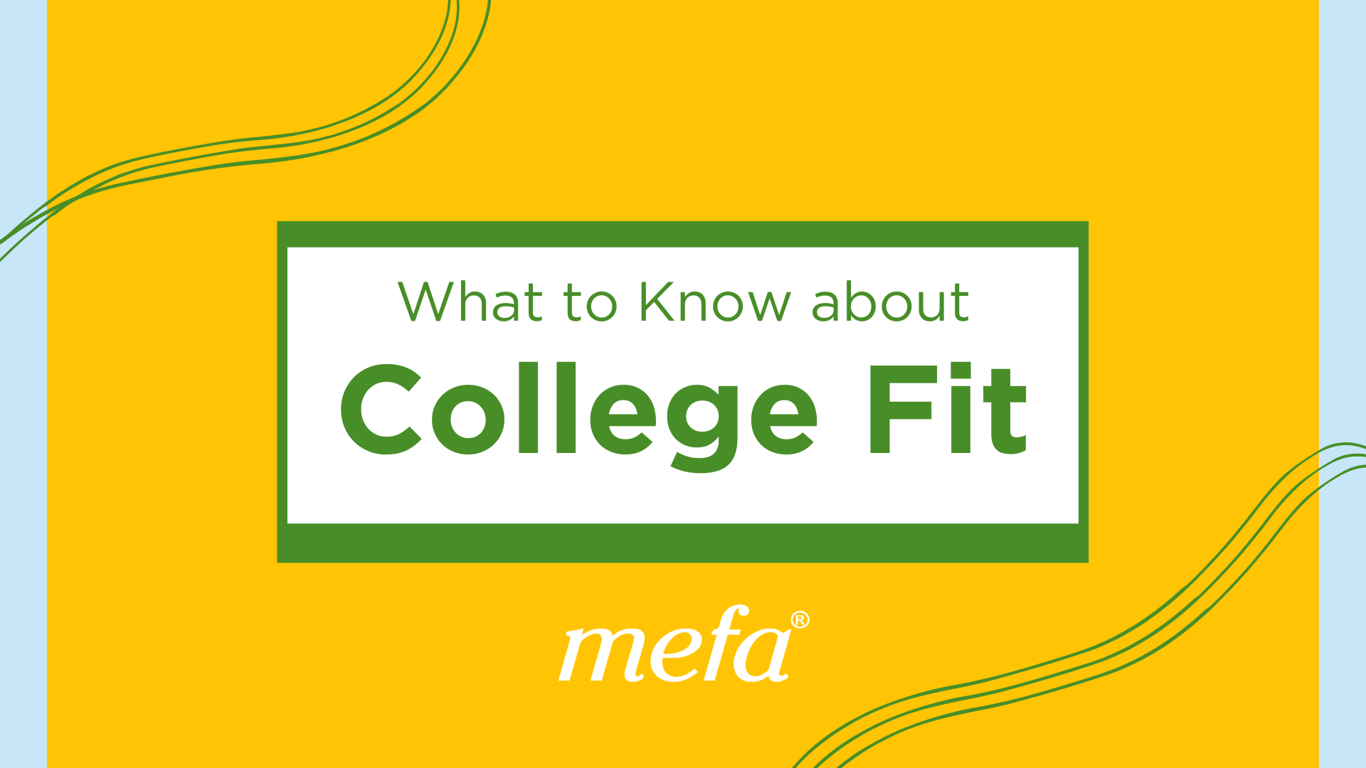 What to Know about College Fit - MEFA