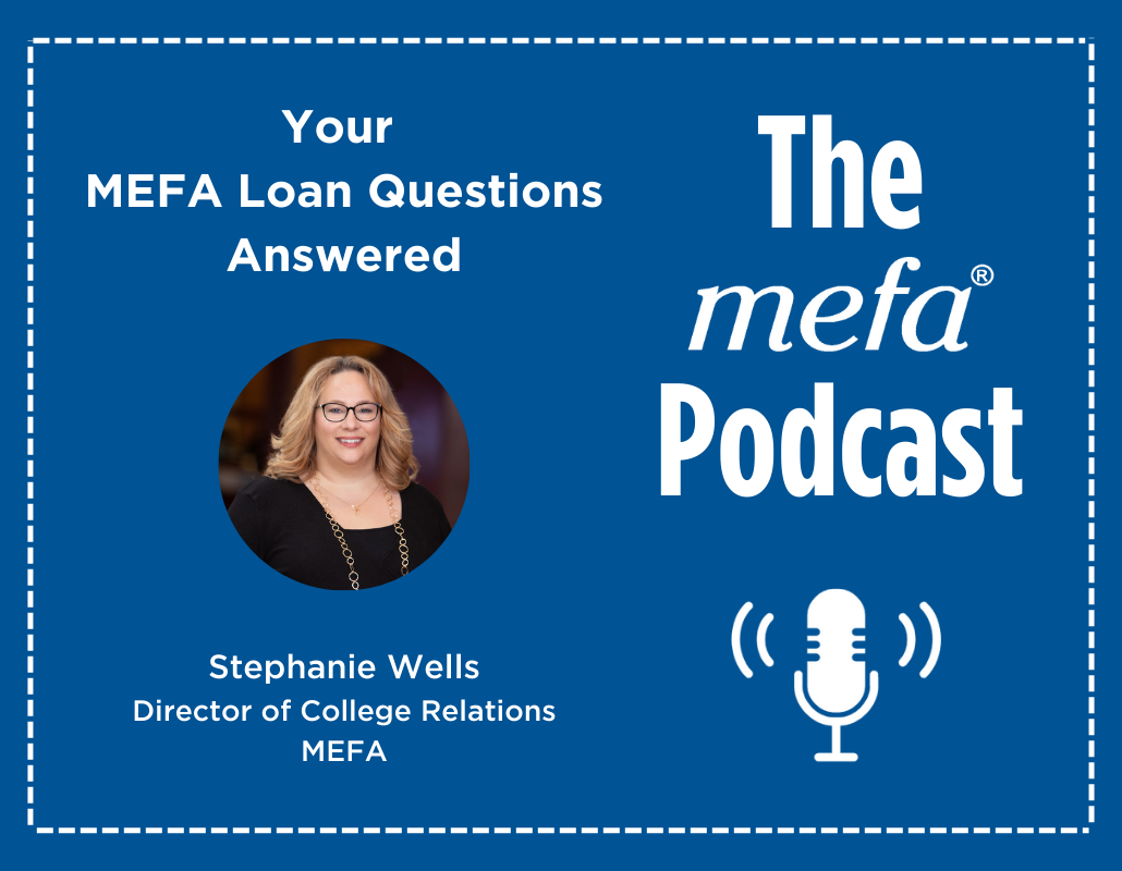 Your MEFA Loan Questions Answered - MEFA