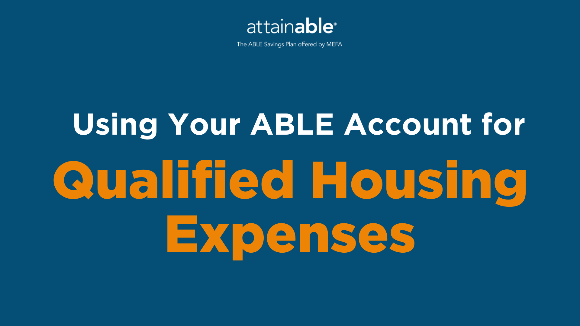 Using Your ABLE Account for Qualified Housing Expenses - MEFA