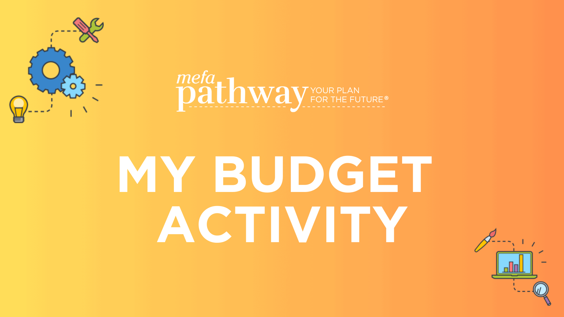MEFA Pathway's My Budget Activity