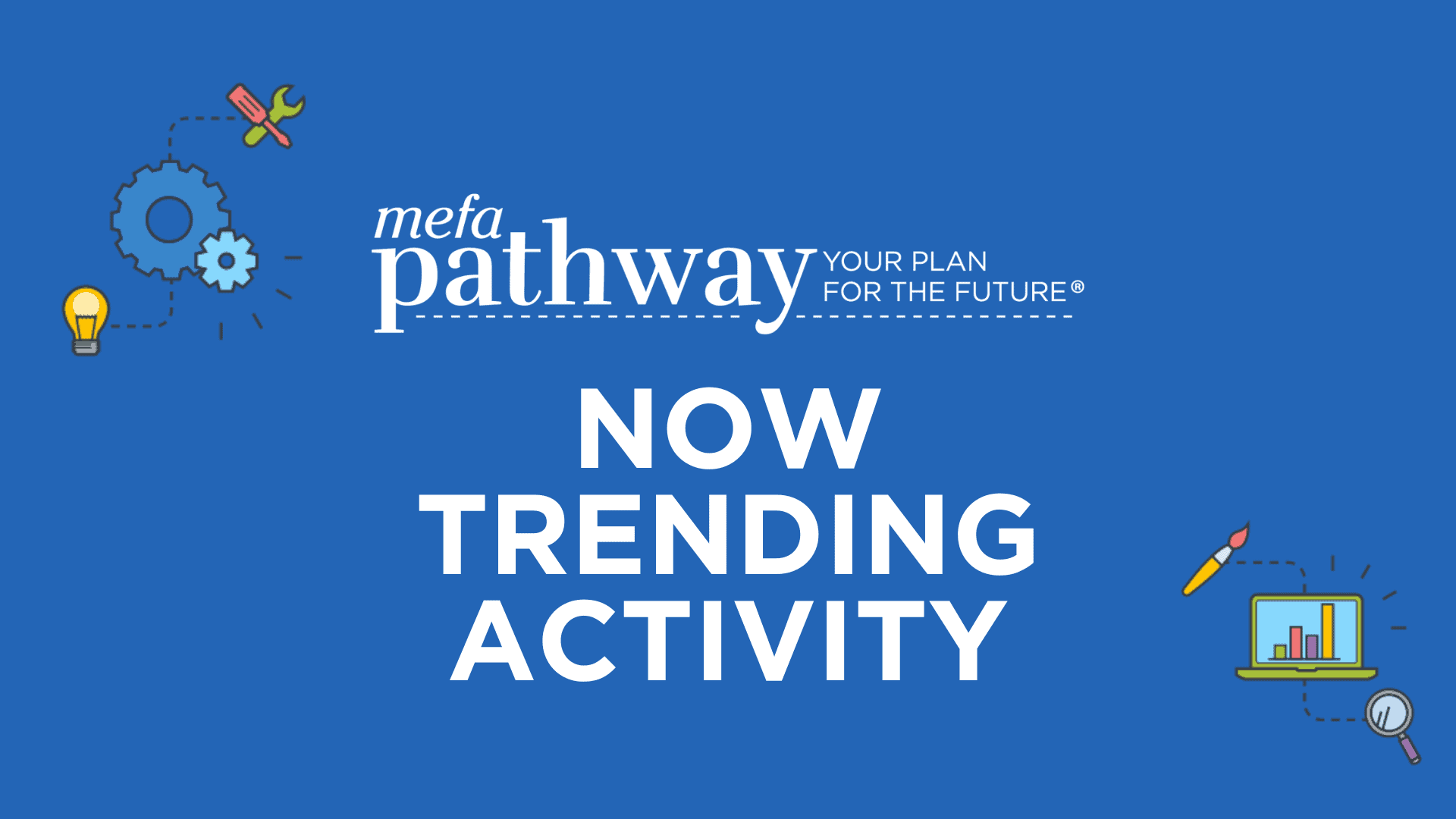 MEFA Pathway’s Now Trending Activity