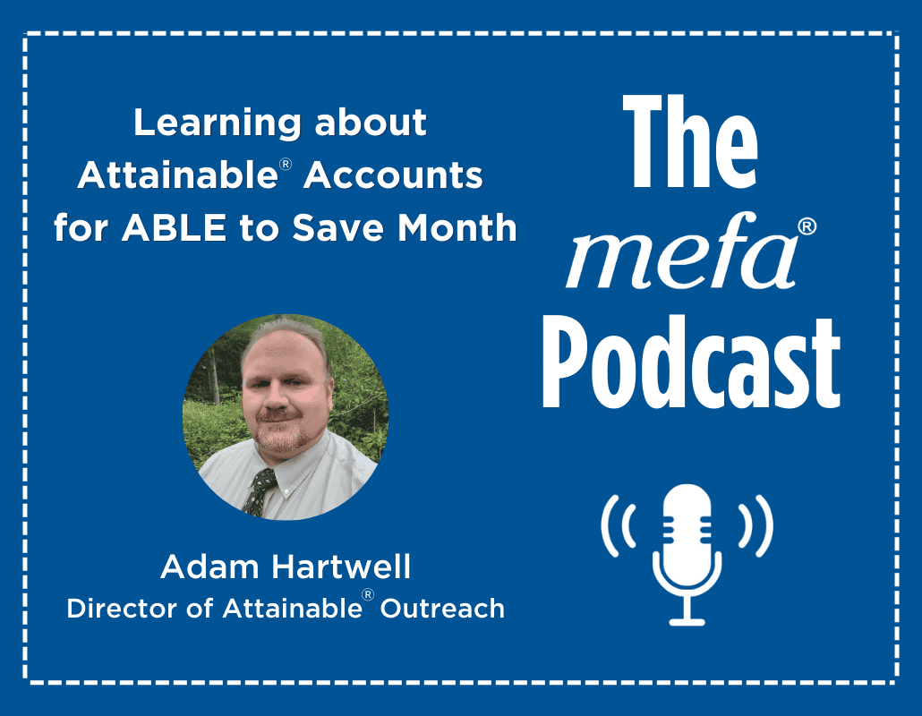 Learning about Attainable® Accounts for ABLE To Save Month