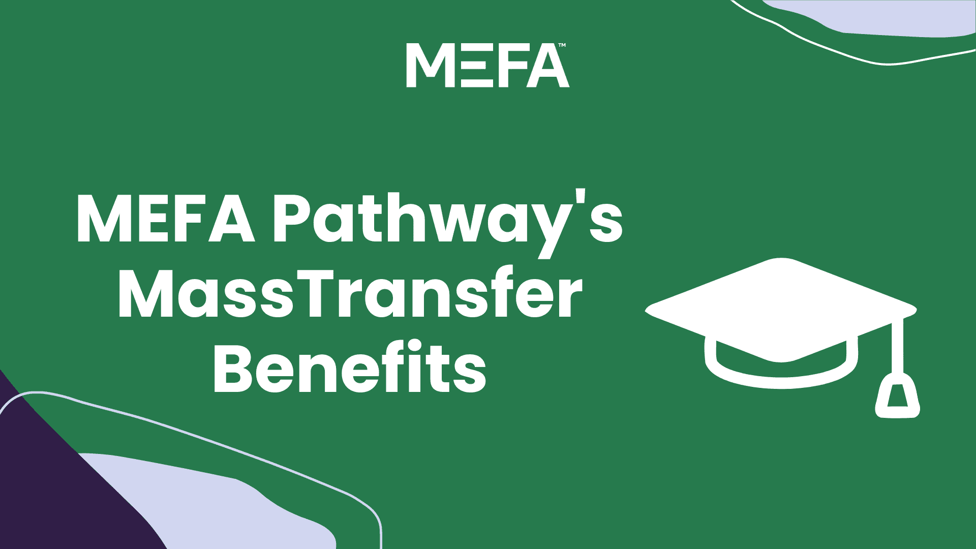 MEFA Pathway’s MassTransfer Benefits