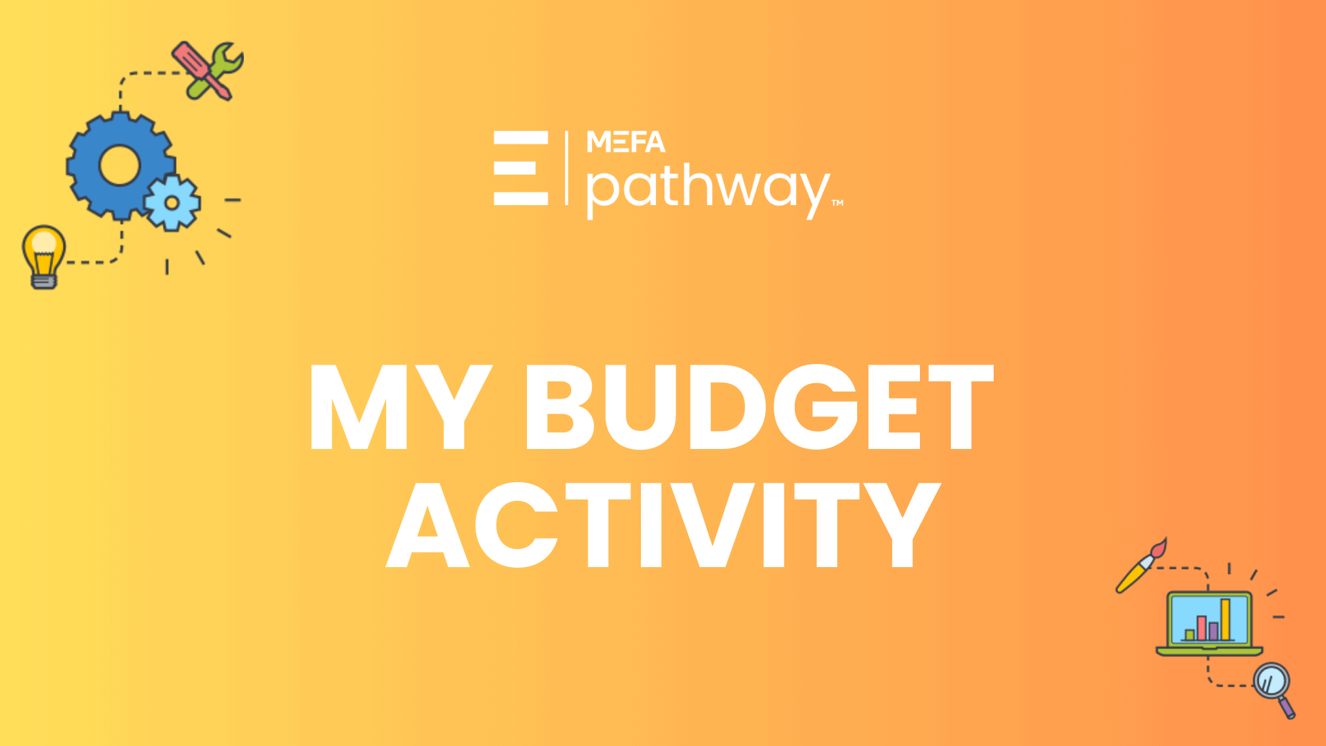 MEFA Pathway's My Budget Activity