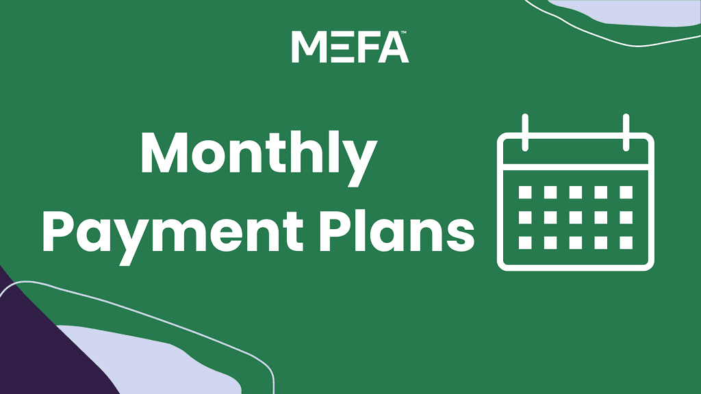 Monthly Payment Plans