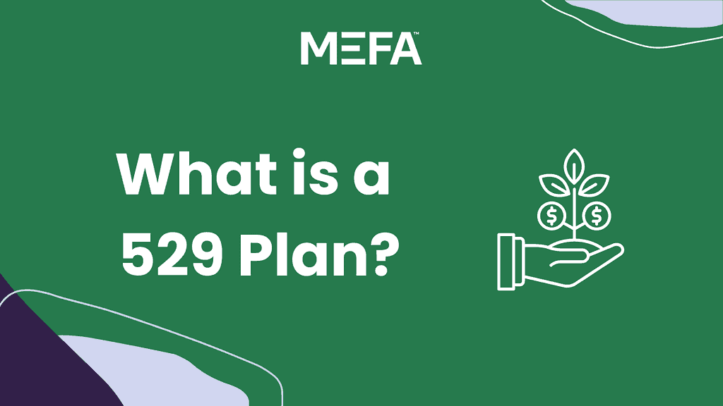 What is a 529 Plan?