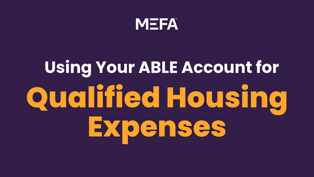 Using Your ABLE Account for Qualified Housing Expenses
