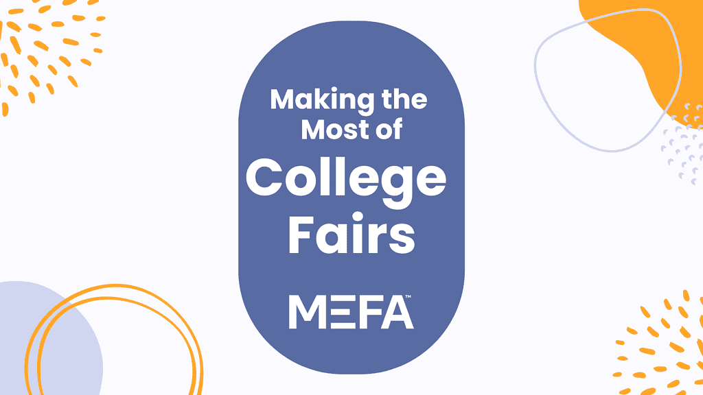 Making the Most of College Fairs