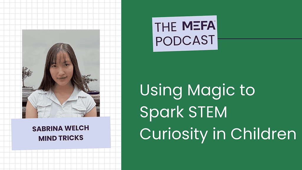 Using Magic to Spark STEM Curiosity in Children - mefa.org